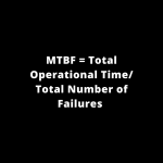 What is MTBF Formula Calculation and Significance - MechTrician