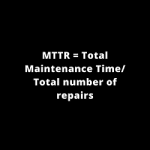 What is MTTR Formula, Calculation Significance - MechTrician