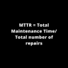 What is MTTR Formula, Calculation Significance - MechTrician